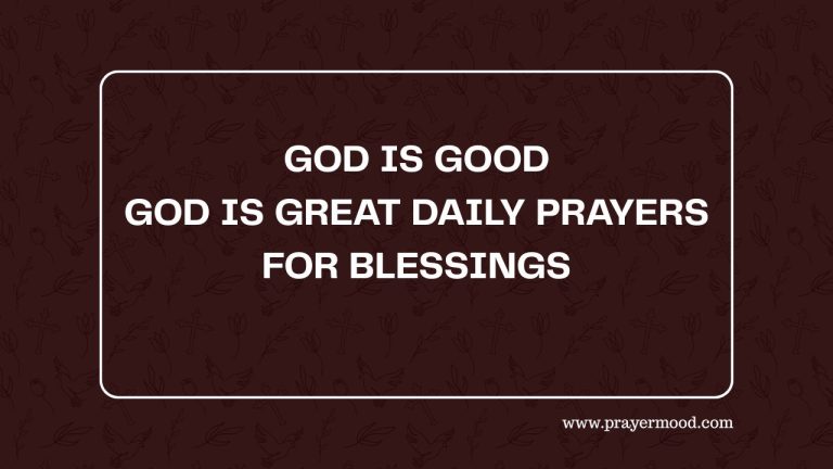 God is Good, God is Great:10 Powerful Daily Prayers That Awaken God's ...