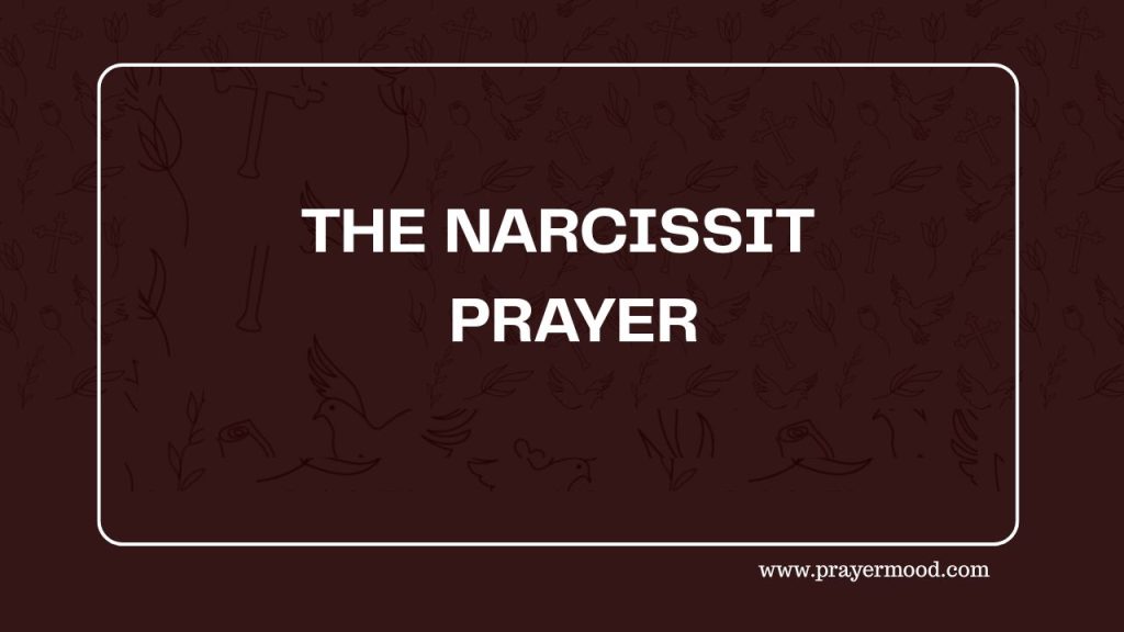 The Narcissist Prayer Exposed:30 Silent Prayers That Rule Over ...