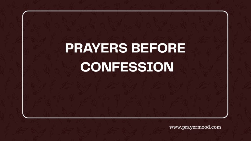 Prayer Before Confession:30 Powerful Prayers that Prepare Your Heart