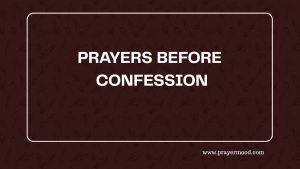 Prayer Before Confession:30 Powerful Prayers that Prepare Your Heart