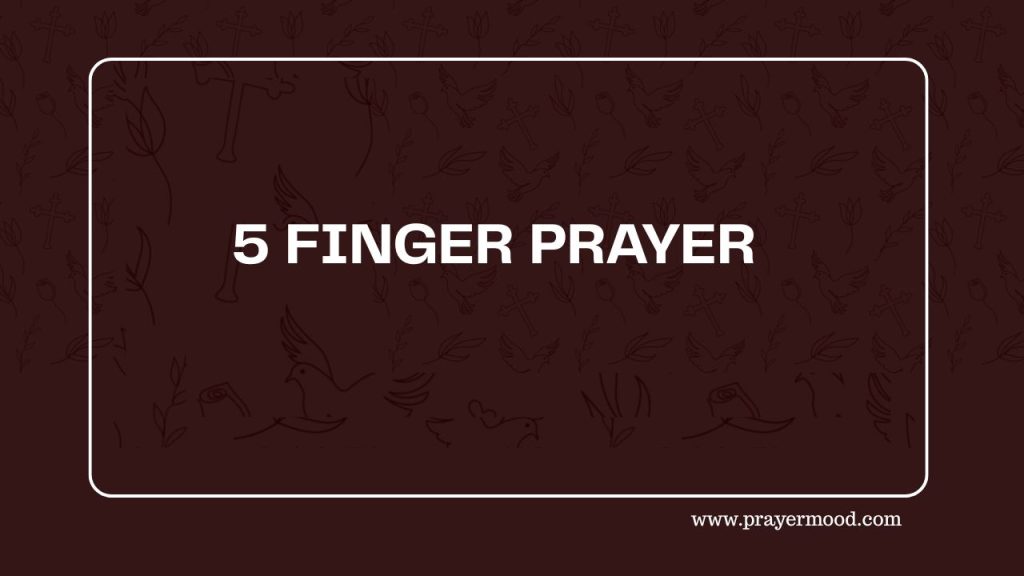 Struggling to Pray? Discover 30 Powerful 5 Finger Prayers Method Anyone ...