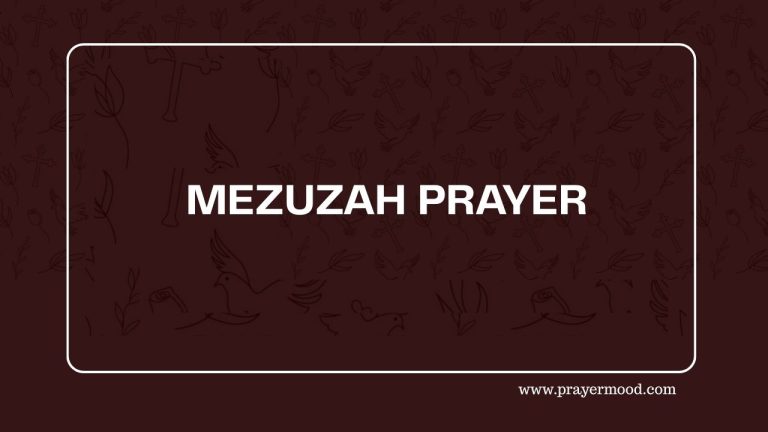 30 Mezuzah Prayers that Invites God’s Presence into Your Home Daily