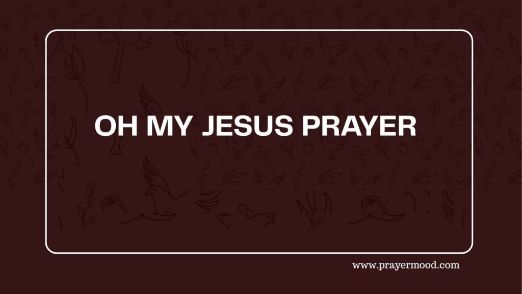 Oh My Jesus’ Prayer: 30 Prayers for Mercy and Transformation of Heart