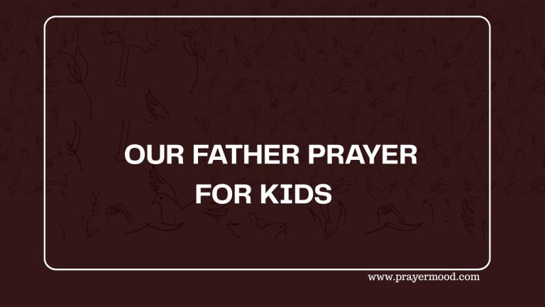 30 Simple and Powerful ‘Our Father’ Prayers for Kids to Say Before Bed