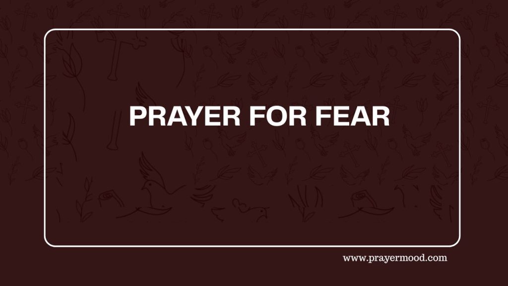 30 Sacred Prayers to Overcome Fear Forever