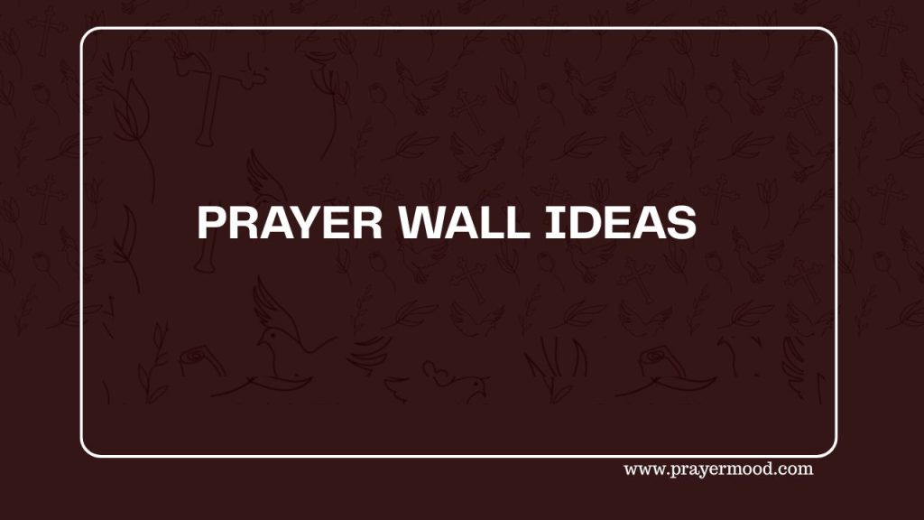 Transform Your Space: 30 Prayer Wall Ideas That Ignite Faith Daily