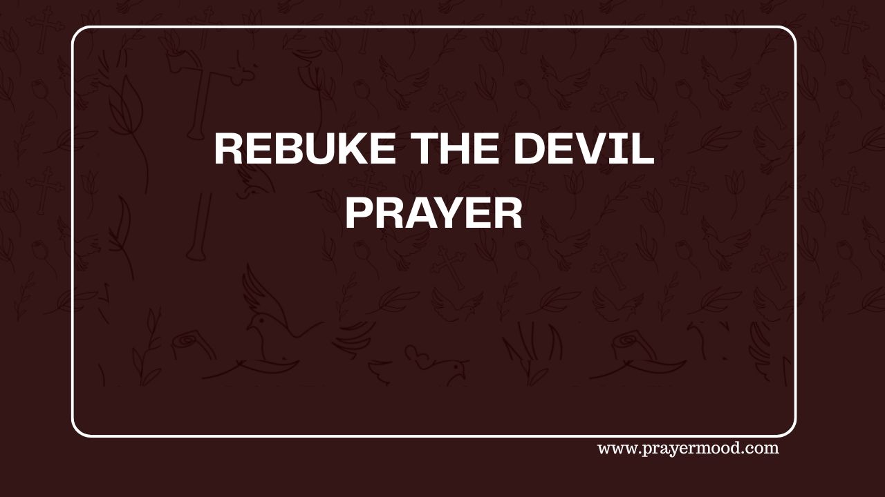 30 Powerful ‘I Rebuke You in Jesus’ Prayers That Crush the Enemy