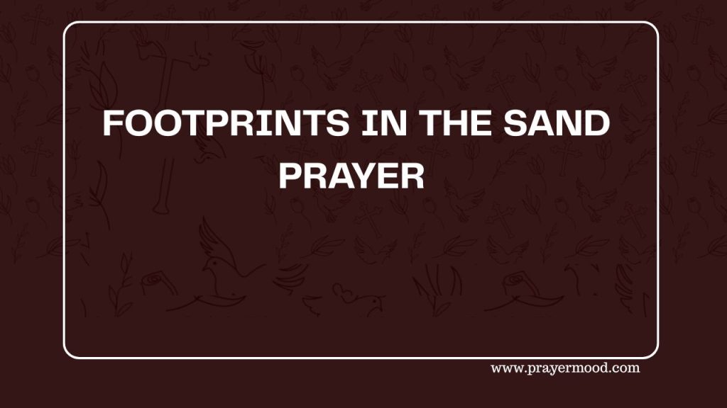 When You Feel Alone: 30 Powerful Footprints in the Sand Prayers to Lift ...
