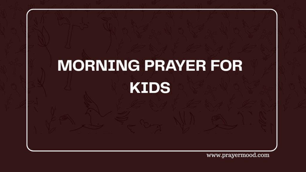 30 Morning Prayers Every Parent Should Teach Their Child for a Spirit ...