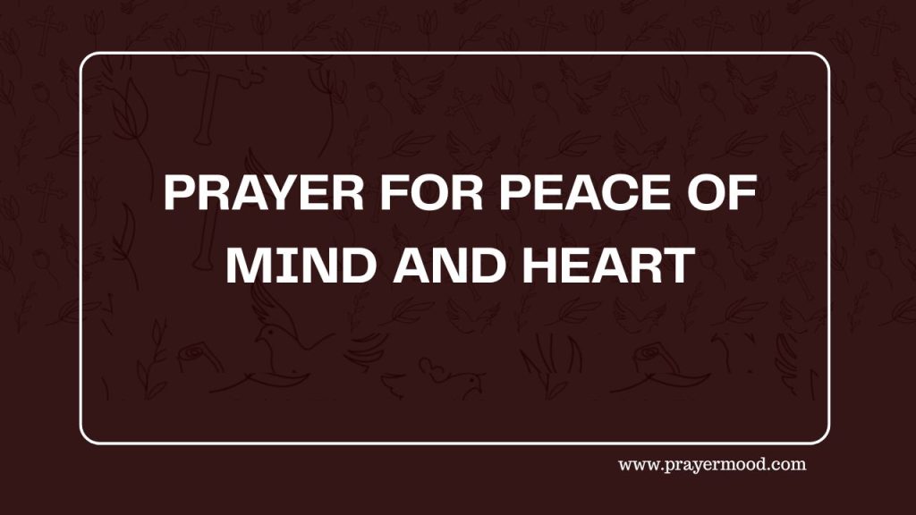 “Unlock Calm: 30 Powerful Prayers for Peace of Mind and Heart Today