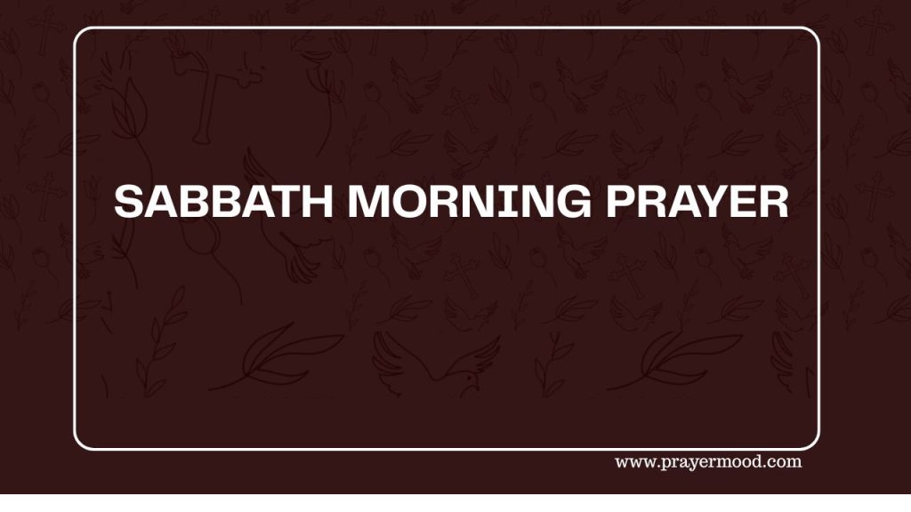 30 Transformative Sabbath Morning Prayers for Peace and Blessing