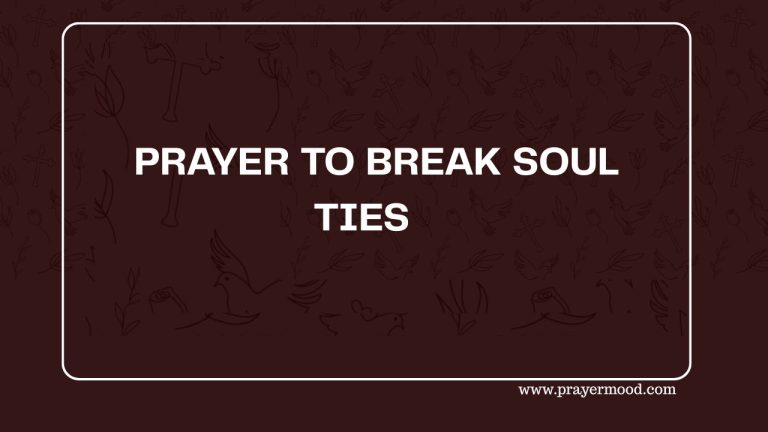 30 Powerful Prayers to Destroy Soul Ties and Reclaim Your Freedom