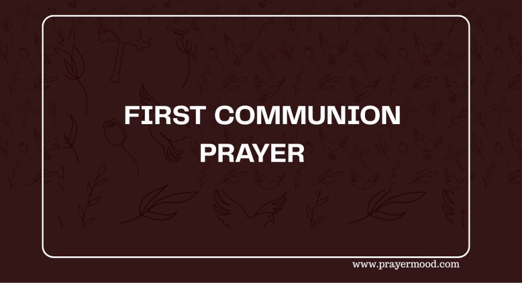 30 Powerful First Communion Prayers Every Child and Family Should Say