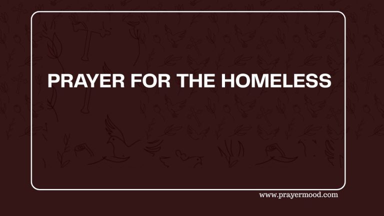 30 Heartfelt Prayers for the Homeless