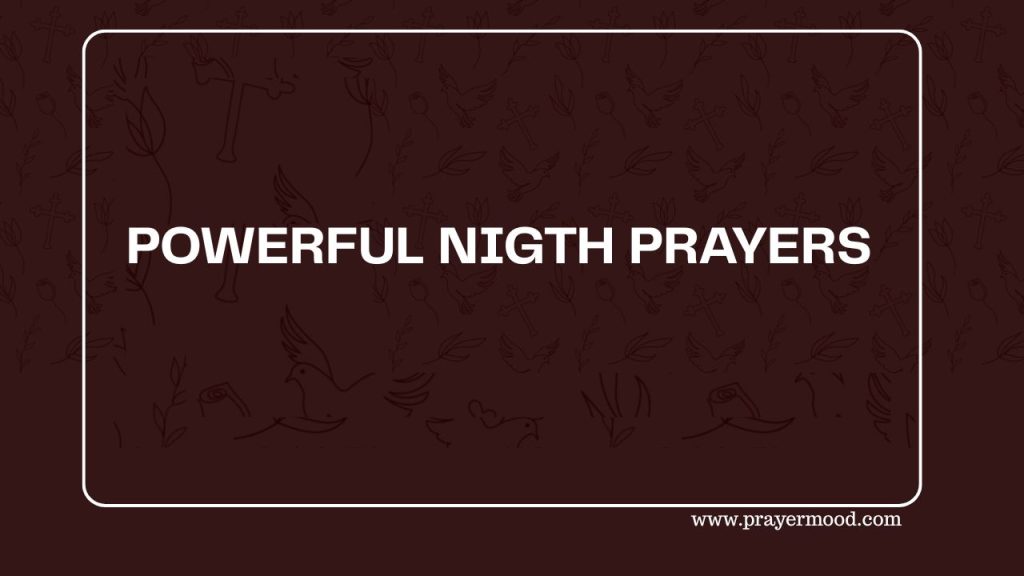 30 Powerful Scripture Based Night Prayers You Would Love to Say