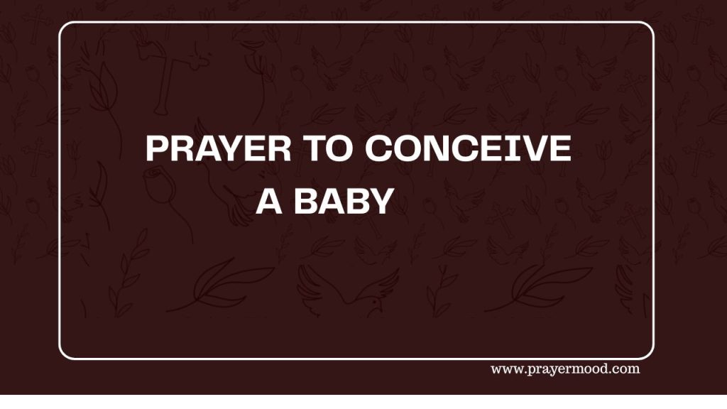30 Powerful Prophetic Prayers to Conceive a Baby