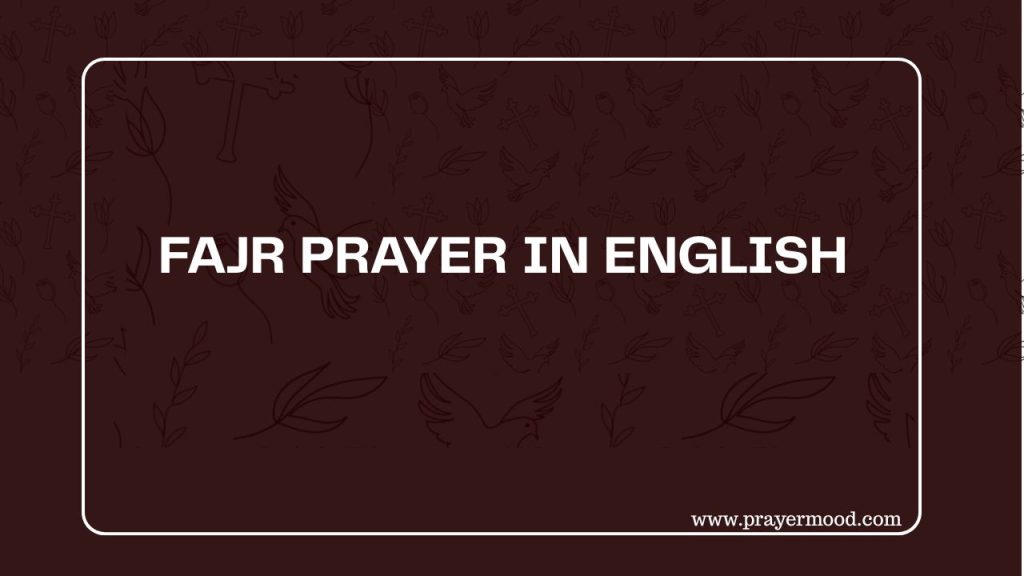 Fajr Prayer in English: 30 Powerful Morning Prayer to Start Your Day ...