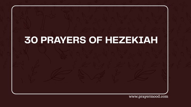 30 Powerful Prayers of Hezekiah That Move God to Act