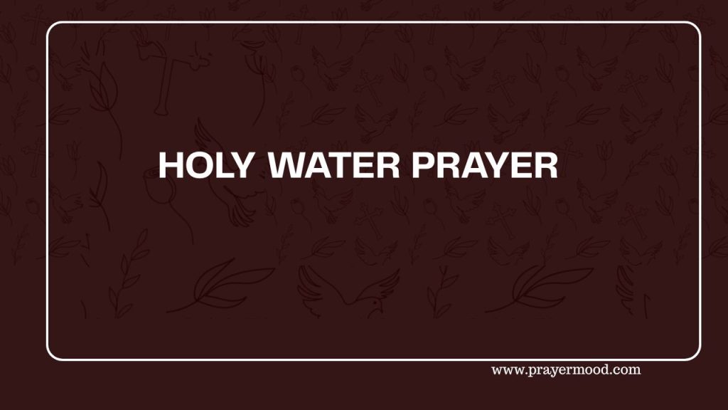 30 Holy Water Prayers That Bring Miracles and Break Every Stronghold