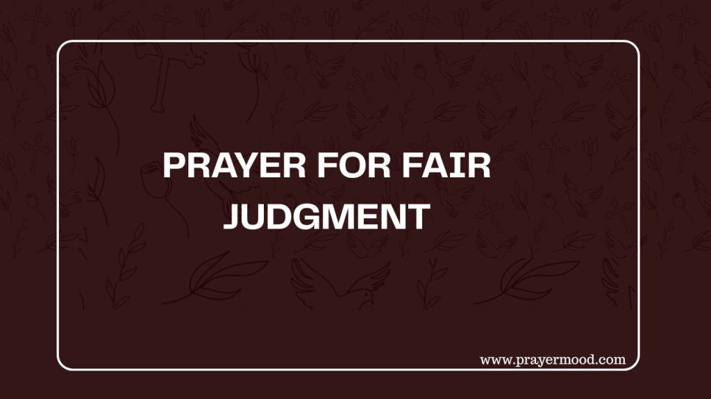 30 Powerful Prayers for Fair Judgment When Justice Feels Delayed