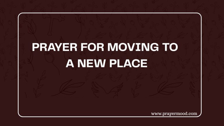 Starting Fresh? 30 Powerful Prayers for Moving to a New Home