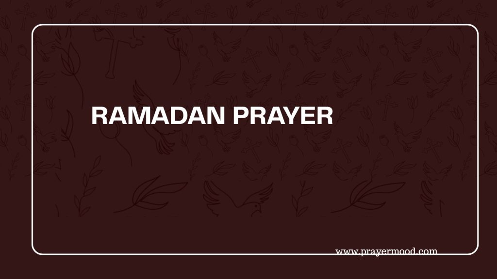 30 Powerful Ramadan Prayers That Can Change Your Life Overnight