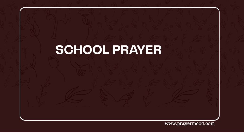 30 Life-Changing School Prayers Every Student Needs