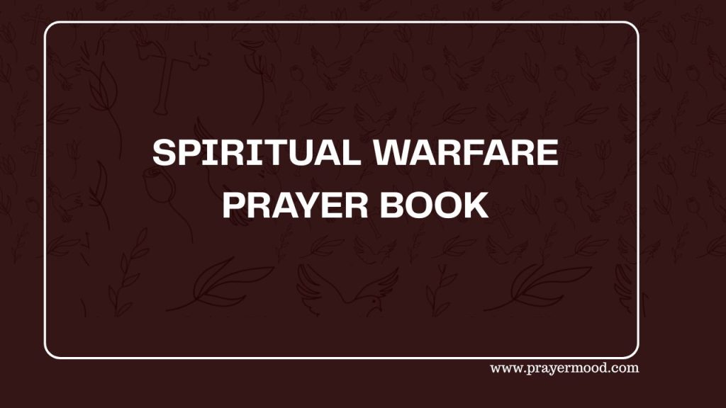 Spiritual Warfare Prayer Book: 30 Powerful Prayers to Defeat Every Attack