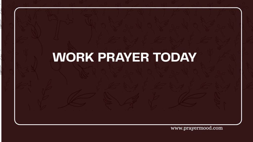 30 Powerful Prayers Before Work Today: Unlock Productivity,