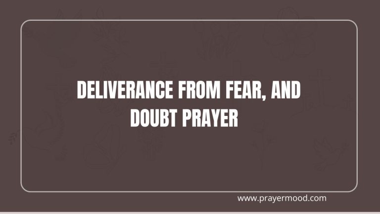 30 Powerful Deliverance Prayers to Crush Fear and Doubt Forever