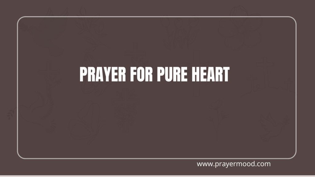 From Broken to Pure: 30 Powerful Prayers to Cleanse Your Heart Before God